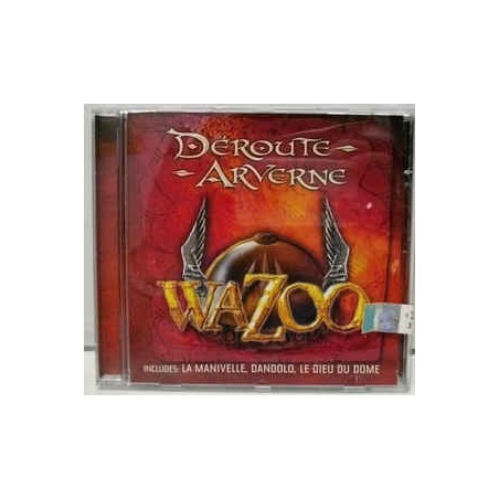 Wazoo ‎– Déroute Arverne